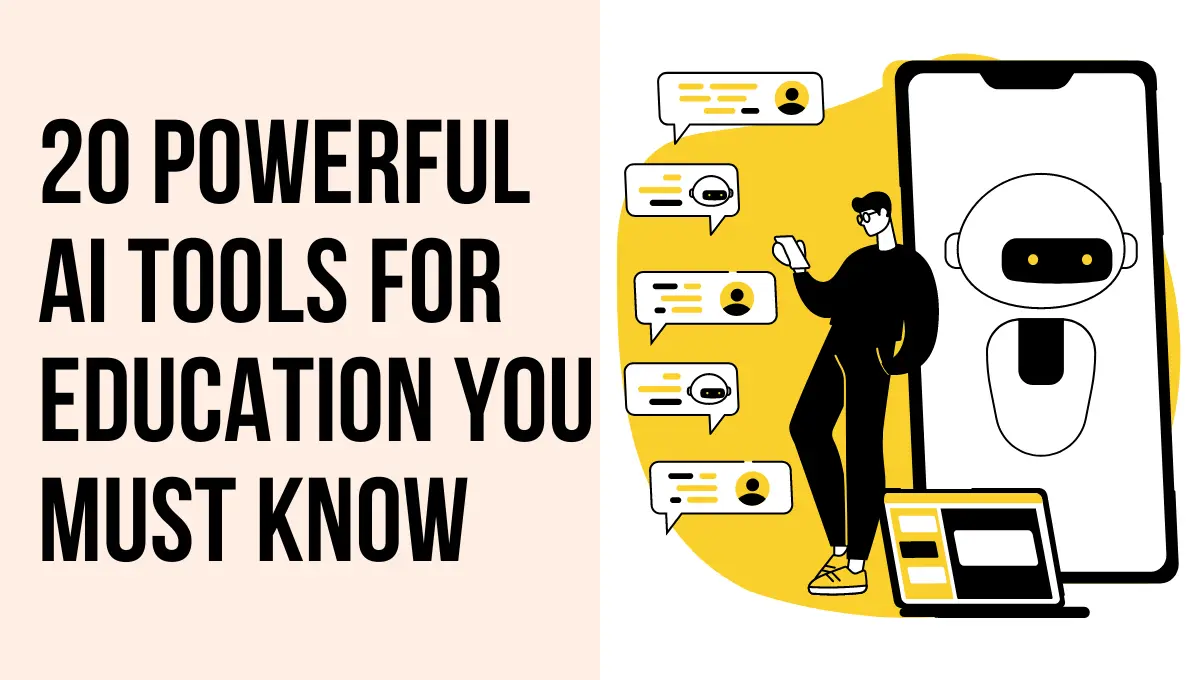 20 Powerful AI Tools for Education You Must Know (2026)